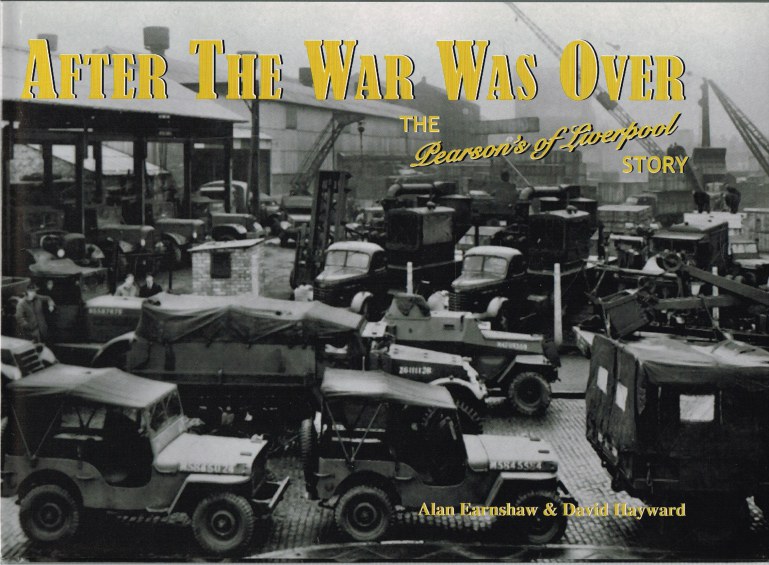 AFTER THE WAR WAS OVER : THE PEARSON'S OF LIVERPOOL STORY (SIGNED ...
