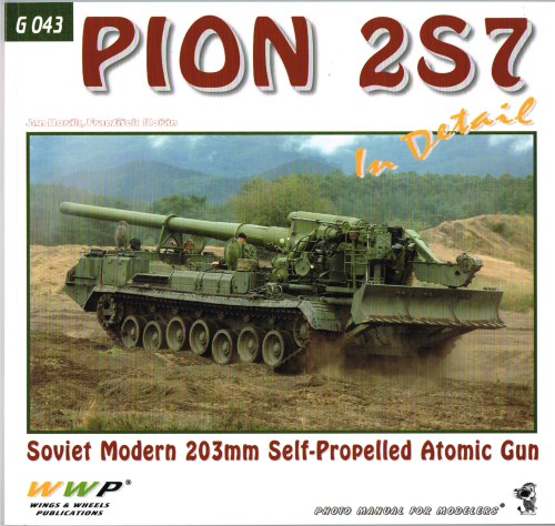PION 2S7 IN DETAIL: SOVIET MODERN 203MM SELF-PROPELLED ATOMIC GUN