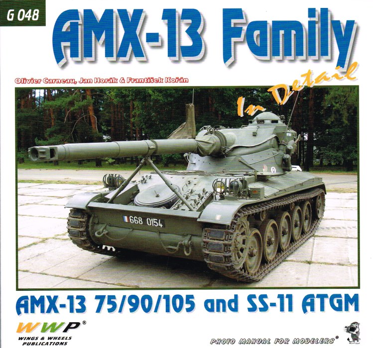 AMX-13 FAMILY IN DETAIL: AMX-13 75/90/105 AND SS-11 ATGM