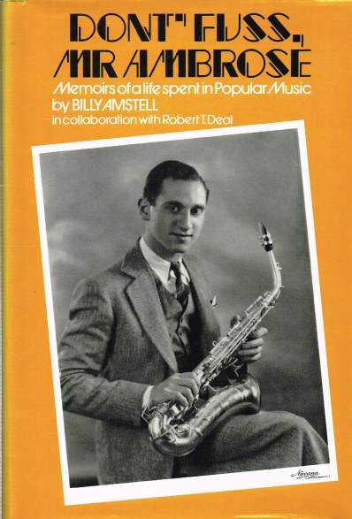 DON'T FUSS, MR AMBROSE: MEMOIRS OF A LIFE SPENT IN POPULAR MUSIC