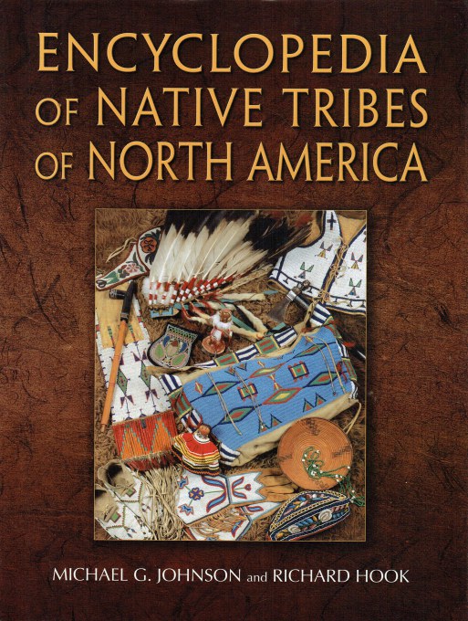 ENCYCLOPEDIA OF NATIVE TRIBES OF NORTH AMERICA