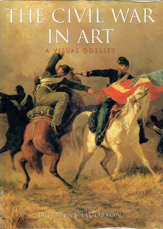 THE CIVIL WAR IN ART : A VISUAL ODYSSEY