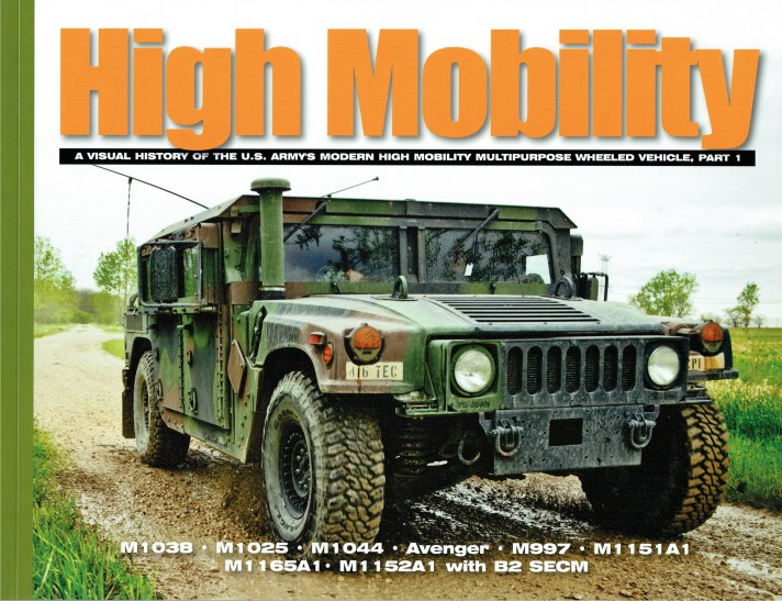 HIGH MOBILITY : A VISUAL HISTORY OF THE US ARMY'S MODERN HIGH MOBILITY ...