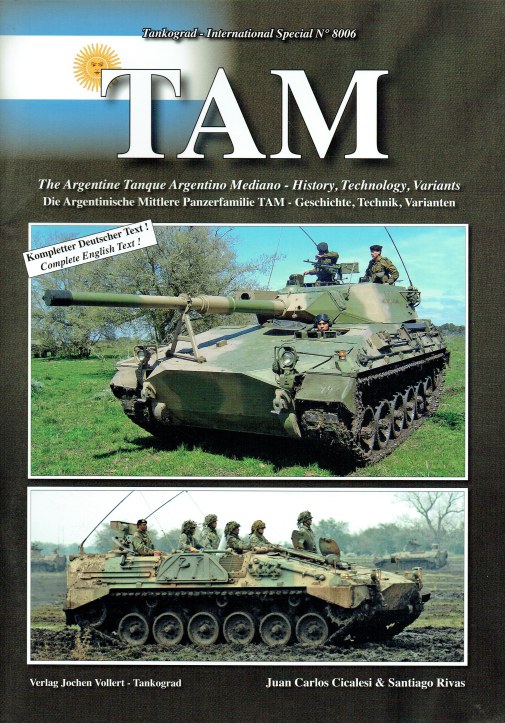 TAM: THE ARGENTINE TANQUE ARGENTINO MEDIANO : HISTORY, TECHNOLOGY, VARIANTS