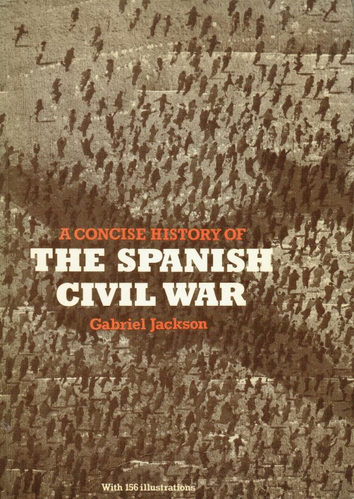 A CONCISE HISTORY OF THE SPANISH CIVIL WAR