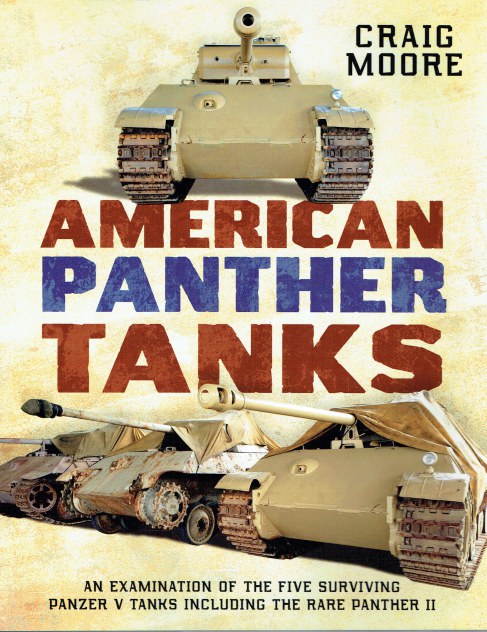 AMERICAN PANTHER TANKS : AN EXAMINATION OF THE FIVE SURVIVING PANZER V ...