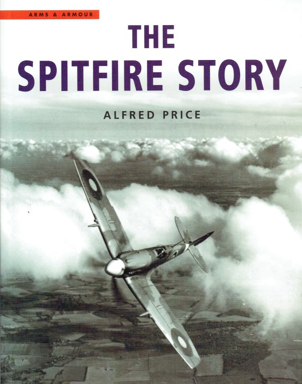 THE SPITFIRE STORY (REVISED SECOND EDITION)