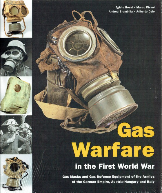 GAS WARFARE IN THE FIRST WORLD WAR : GAS MASKS AND GAS DEFENCE ...