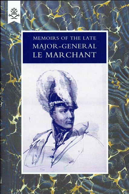 MEMOIRS OF THE LATE MAJOR GENERAL LE MARCHANT