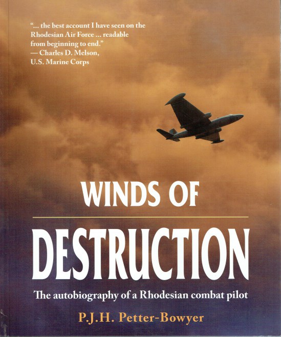 WINDS OF DESTRUCTION : THE AUTOBIOGRAPHY OF A RHODESIAN COMBAT PILOT