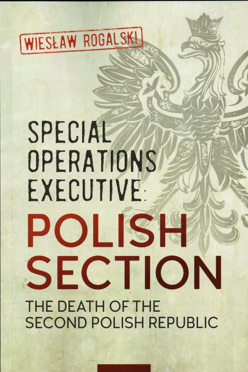 SPECIAL OPERATIONS EXECUTIVE: POLISH SECTION - THE DEATH OF THE SECOND ...