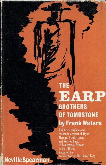 THE EARP BROTHERS OF TOMBSTONE - THE STORY OF MRS VIRGIL EARP