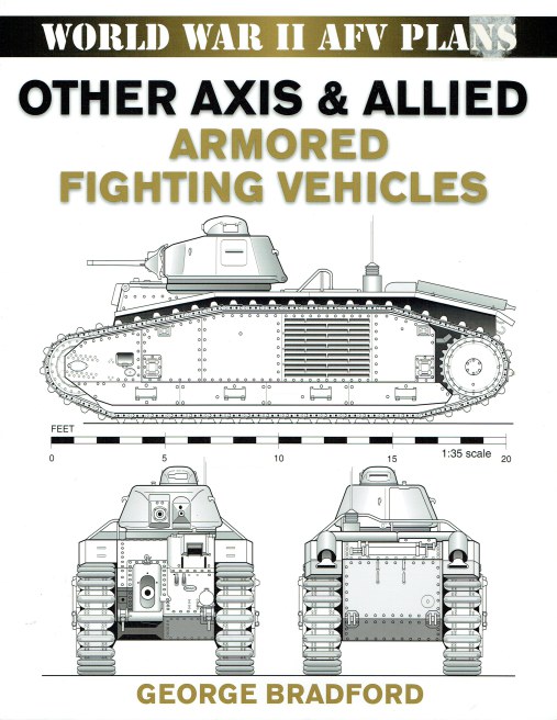 WORLD WAR II AFV PLANS: OTHER AXIS & ALLIED ARMORED FIGHTING VEHICLES