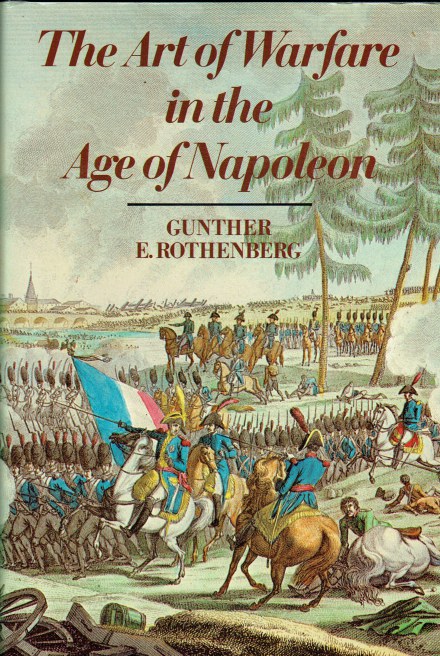 THE ART OF WARFARE IN THE AGE OF NAPOLEON