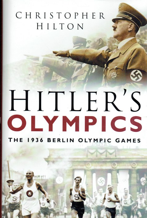 HITLER'S OLYMPICS : THE 1936 BERLIN OLYMPIC GAMES