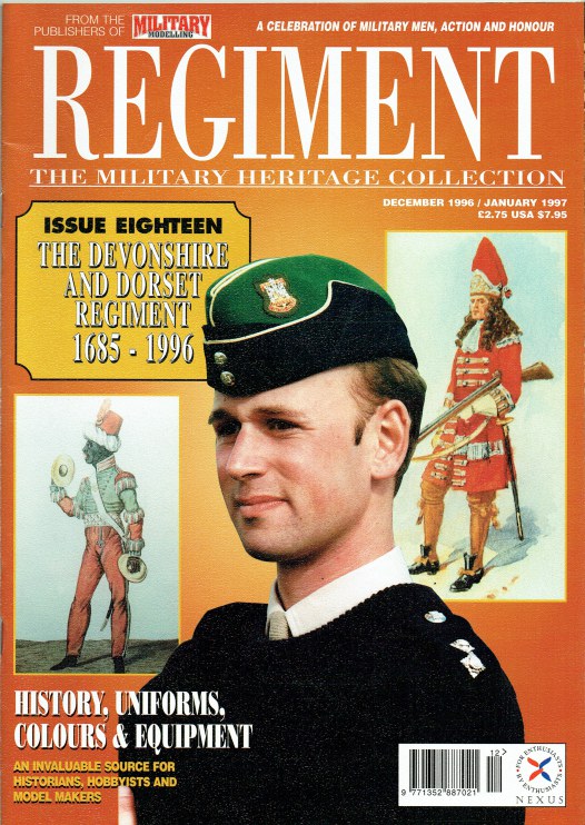REGIMENT: ISSUE EIGHTEEN - THE DEVONSHIRE AND DORSET REGIMENT 1685-1996