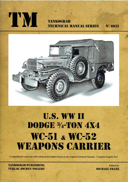 US WWII DODGE 3/4 TON 4X4 WC-51 & WC-52 WEAPONS CARRIER