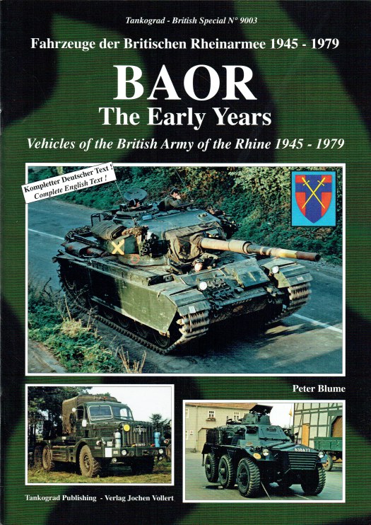 BAOR THE EARLY YEARS: VEHICLES OF THE BRITISH ARMY OF THE RHINE 1945-1979