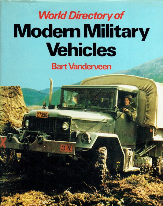 WORLD DIRECTORY OF MODERN MILITARY VEHICLES : UNARMOURED VEHICLES FROM 1970