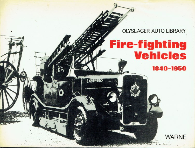 FIRE-FIGHTING VEHICLES 1840-1950
