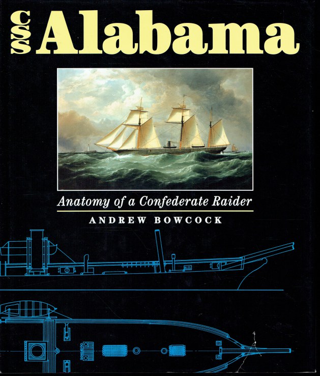 CSS ALABAMA : ANATOMY OF A CONFEDERATE RAIDER