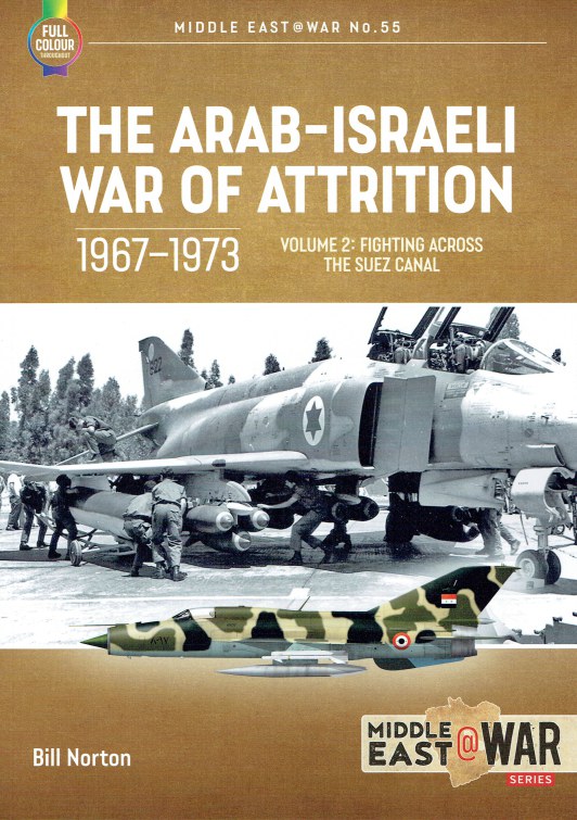 THE ARAB-ISRAELI WAR OF ATTRITION, 1967-1973 VOLUME 2