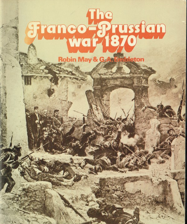 THE FRANCO-PRUSSIAN WAR 1870