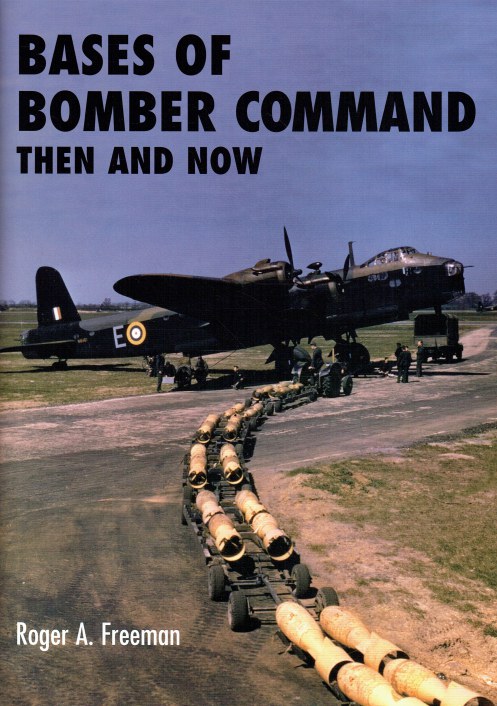 BASES OF BOMBER COMMAND THEN AND NOW