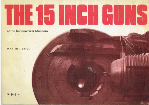 THE 15 INCH GUNS AT THE IMPERIAL WAR MUSEUM