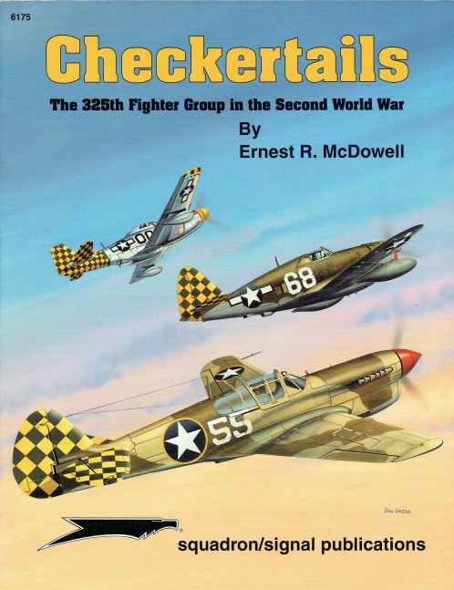 CHECKERTAILS : THE 325TH FIGHTER GROUP IN THE SECOND WORLD WAR