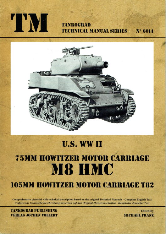 US WWII 75MM HOWITZER MOTOR CARRIAGE M8 HMC 105MM HOWITZER MOTOR ...