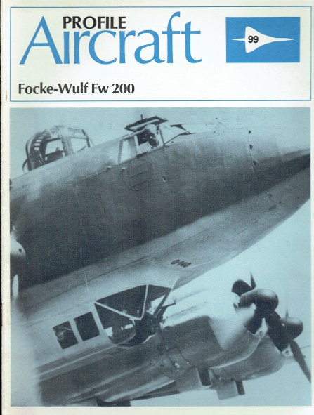 PROFILE PUBLICATIONS NUMBER 99: THE FOCKE-WULF FW 200
