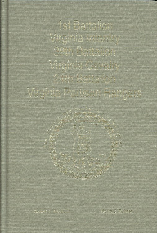 1ST BATTALION VIRGINIA INFANTRY, 39TH BATTALION VIRGINIA CAVALRY, 24TH ...