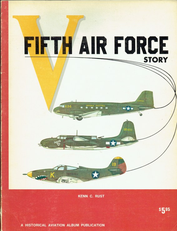 FIFTH AIR FORCE STORY...IN WORLD WAR II
