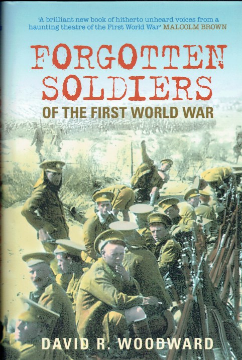FORGOTTEN SOLDIERS OF THE FIRST WORLD WAR