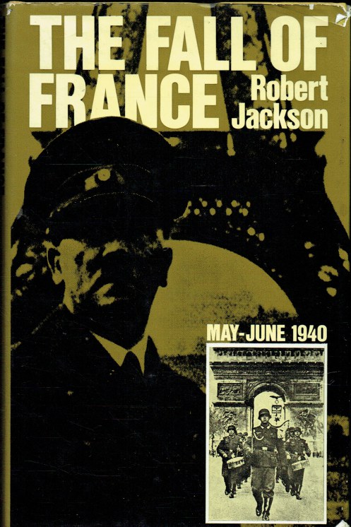 THE FALL OF FRANCE, MAY - JUNE 1940